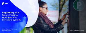 Upgrading to a Smart Parking Management Software | Parking Badge