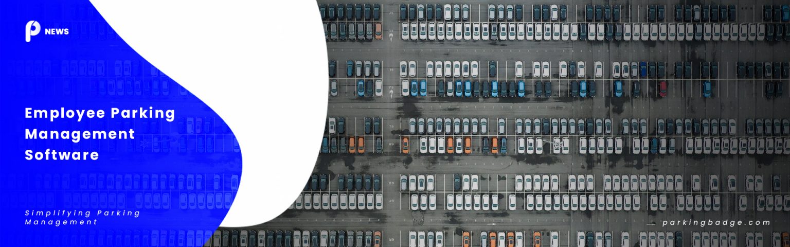 Employee Parking Management Software | Parking Badge